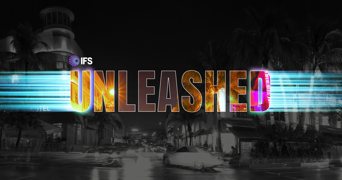 IFS Unleashed – the reborn global event showcasing & celebrating innovation from the IFS ecosystem